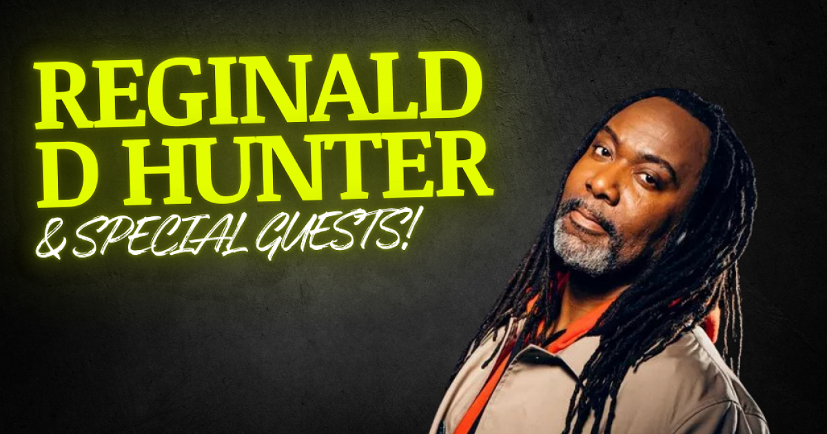 Reginald D Hunter & Special Guests | The Stables