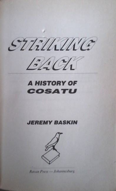 Striking Back, A History Of Cosatu - Auction #31 | AntiquarianAuctions.com