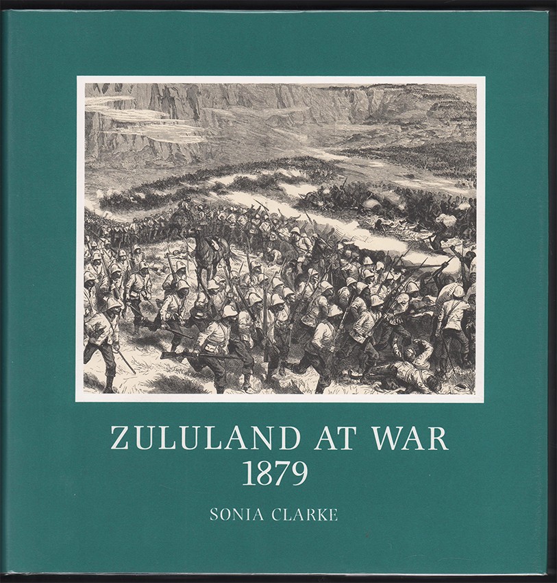Zululand At War 1879 - Auction #57 | AntiquarianAuctions.com