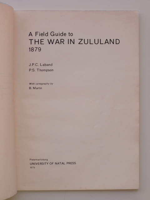 A Field Guide To The War In Zululand 1879 - Auction #34 ...