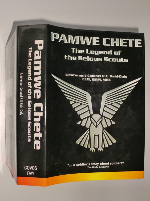 Pamwe Chete - The Legend Of The Selous Scouts - Signed Copy - Auction ...