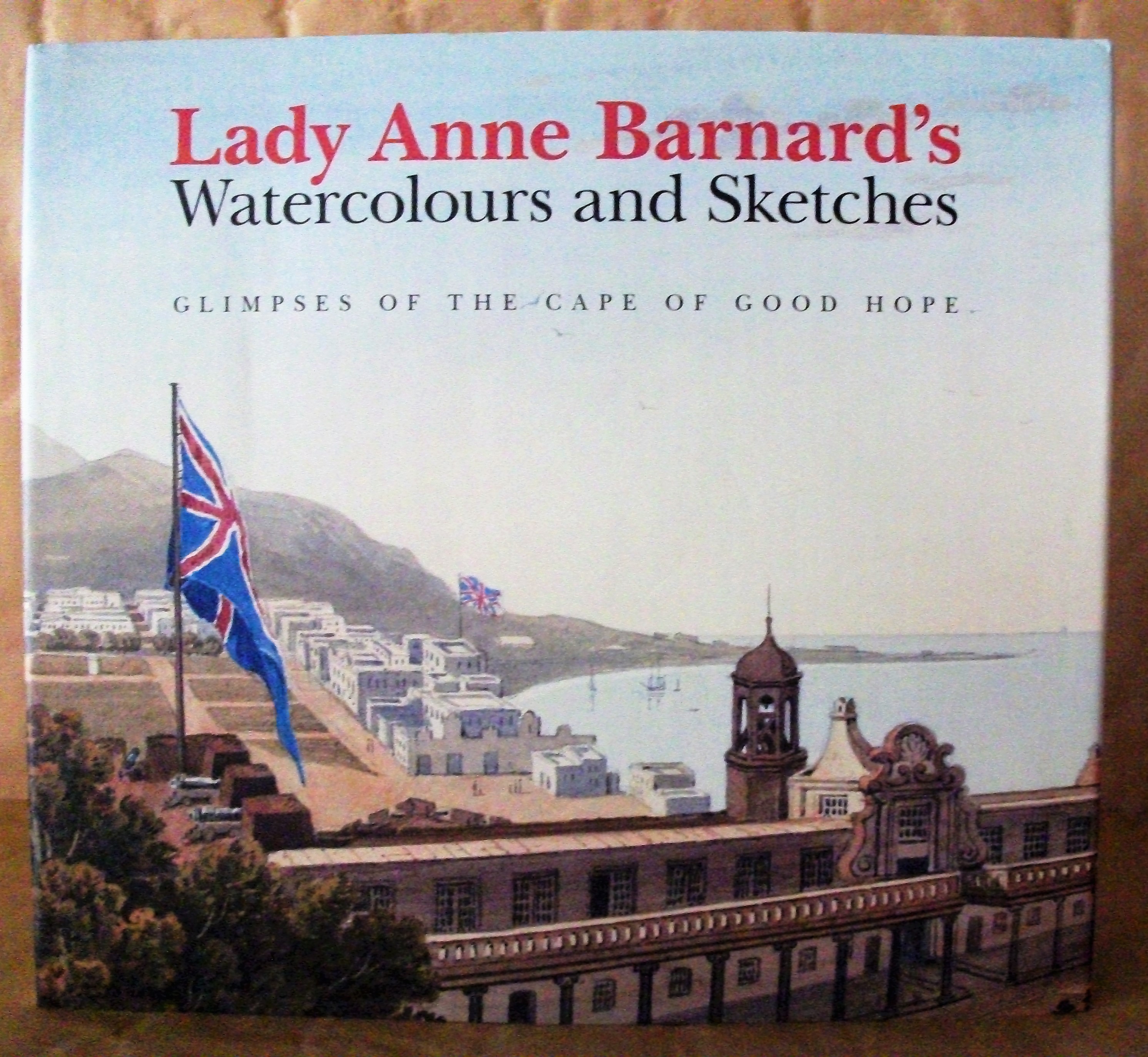 Lady Anne Barnard's Watercolours And Sketches. Glimpses Of The Cape Of ...