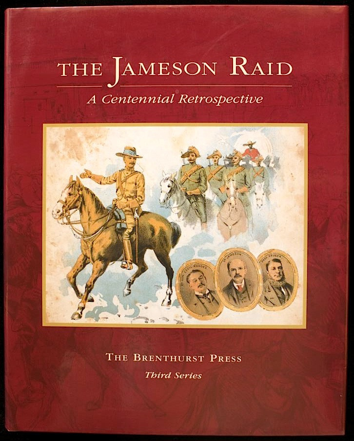 The Jameson Raid - A Centennial Retrospective (limited Edition Of 1025 ...