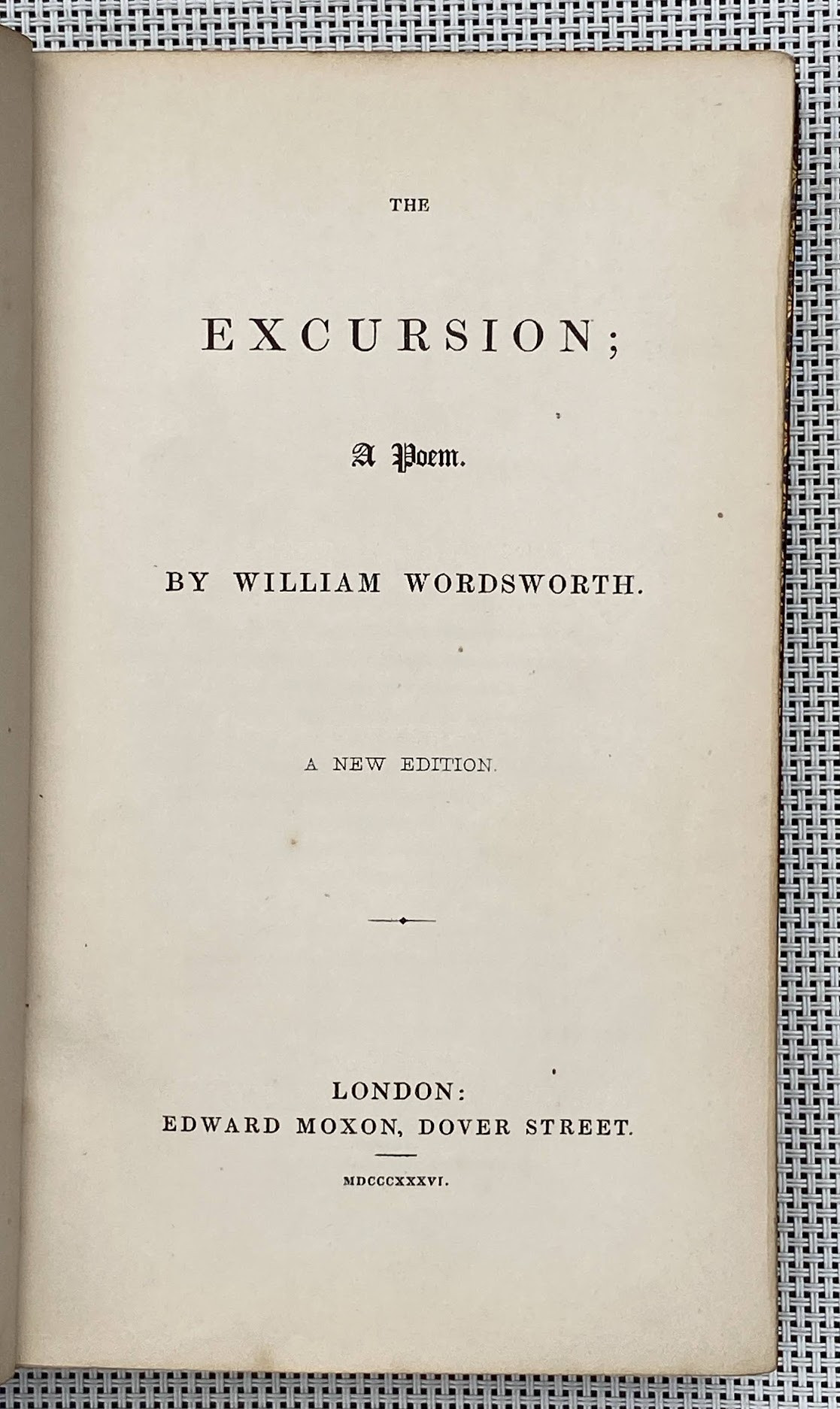 The Excursion; A Poem. By William Wordsworth. A New Edition - Auction ...