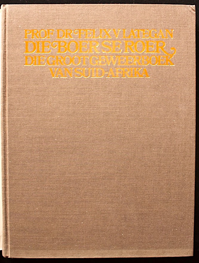 Die Boer Se Roer "the Boer's Gun" (1974) - Limited First Edition ...