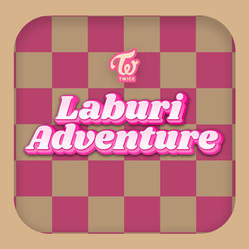 TWICE LABURI: ADVENTURE - PLAYCANVAS