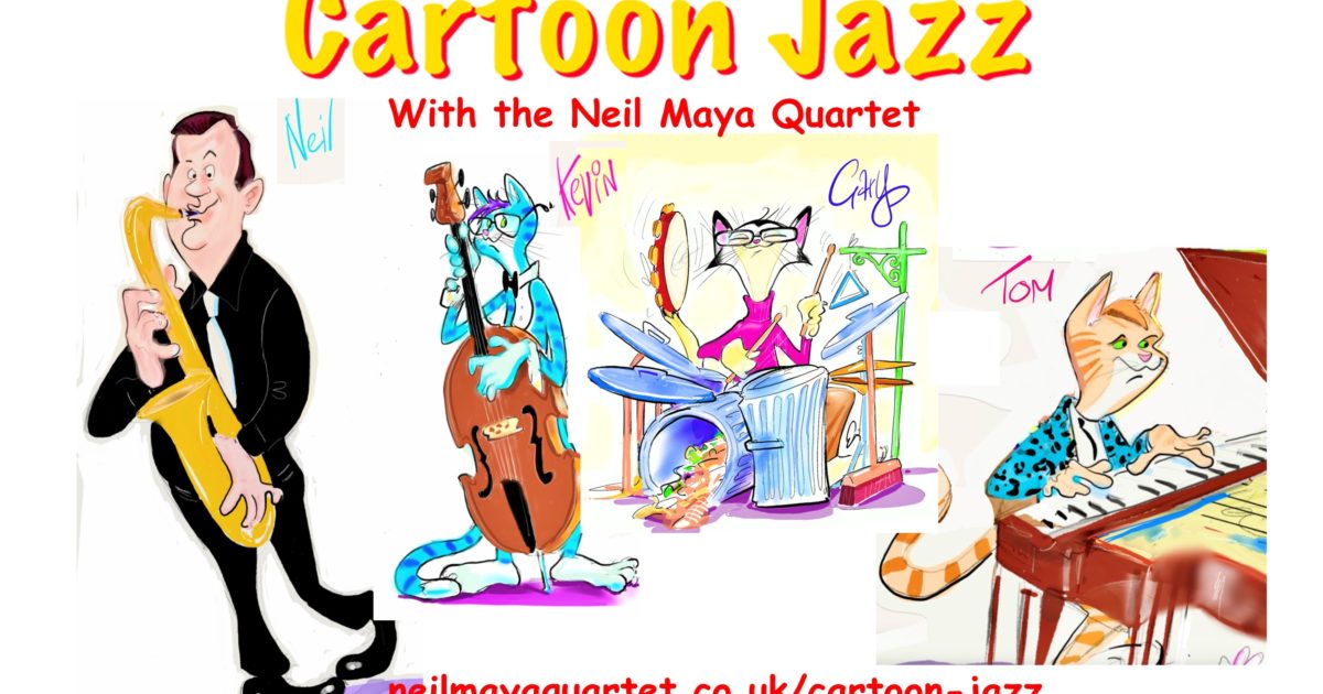 Cartoon Jazz The Neil Maya Quartet | Artsreach
