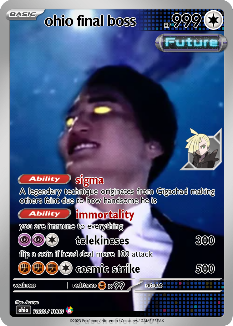 ohio final boss - Austonizcoolz | Pokécardmaker.net