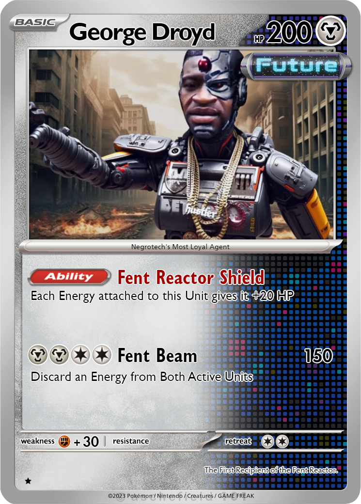 George Droyd - BigFella | Pokécardmaker.net