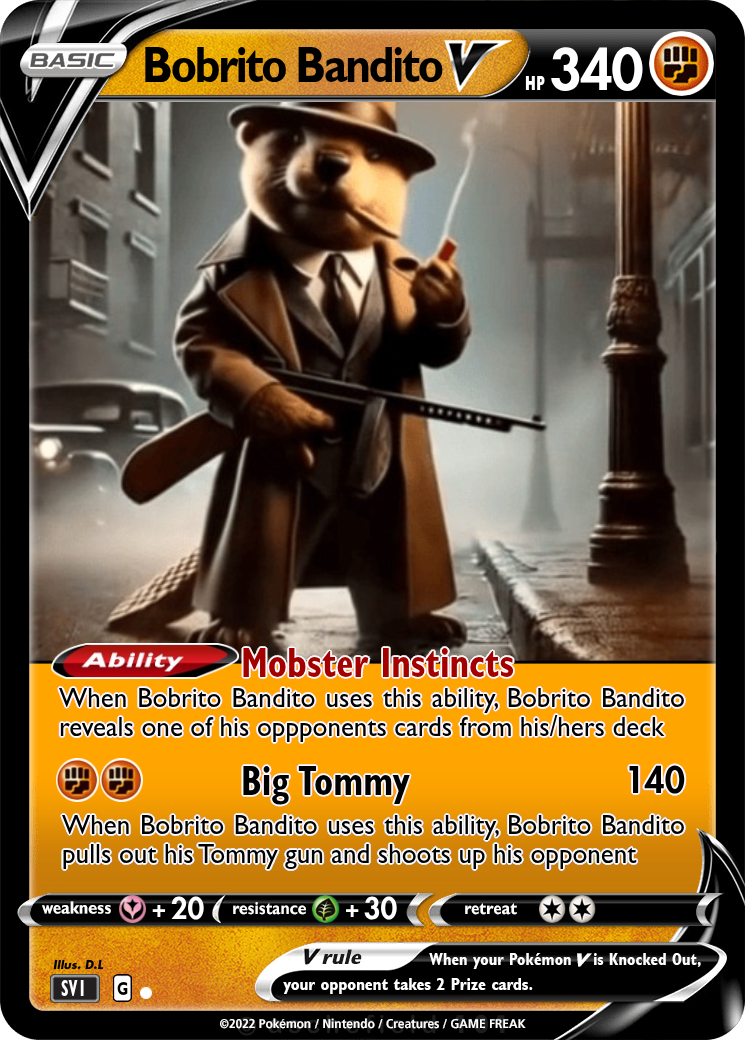Bobrito Bandito - CT-27-5555 | Pokécardmaker.net
