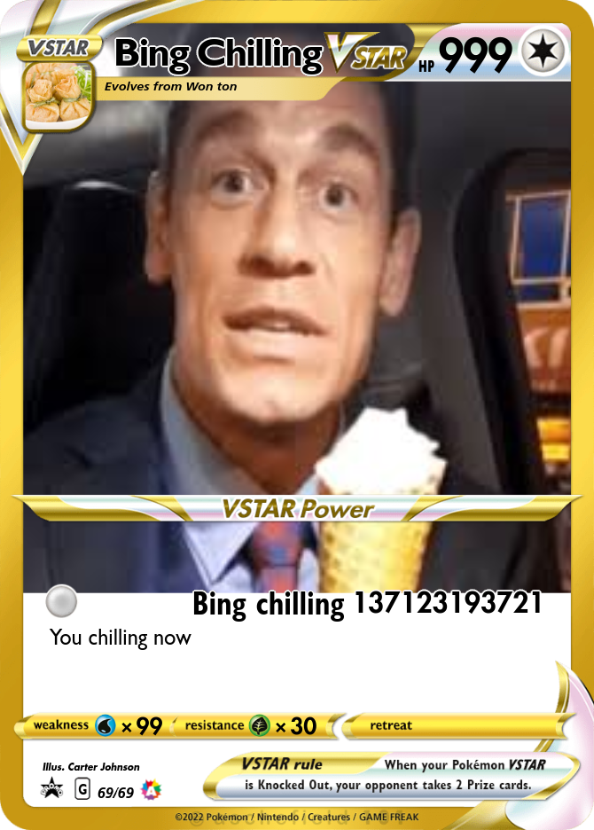 Bing Chilling - Carter-johnson | Pokécardmaker.net