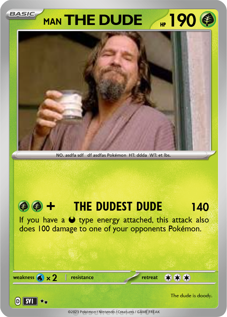 THE DUDE - Danger | Pokécardmaker.net