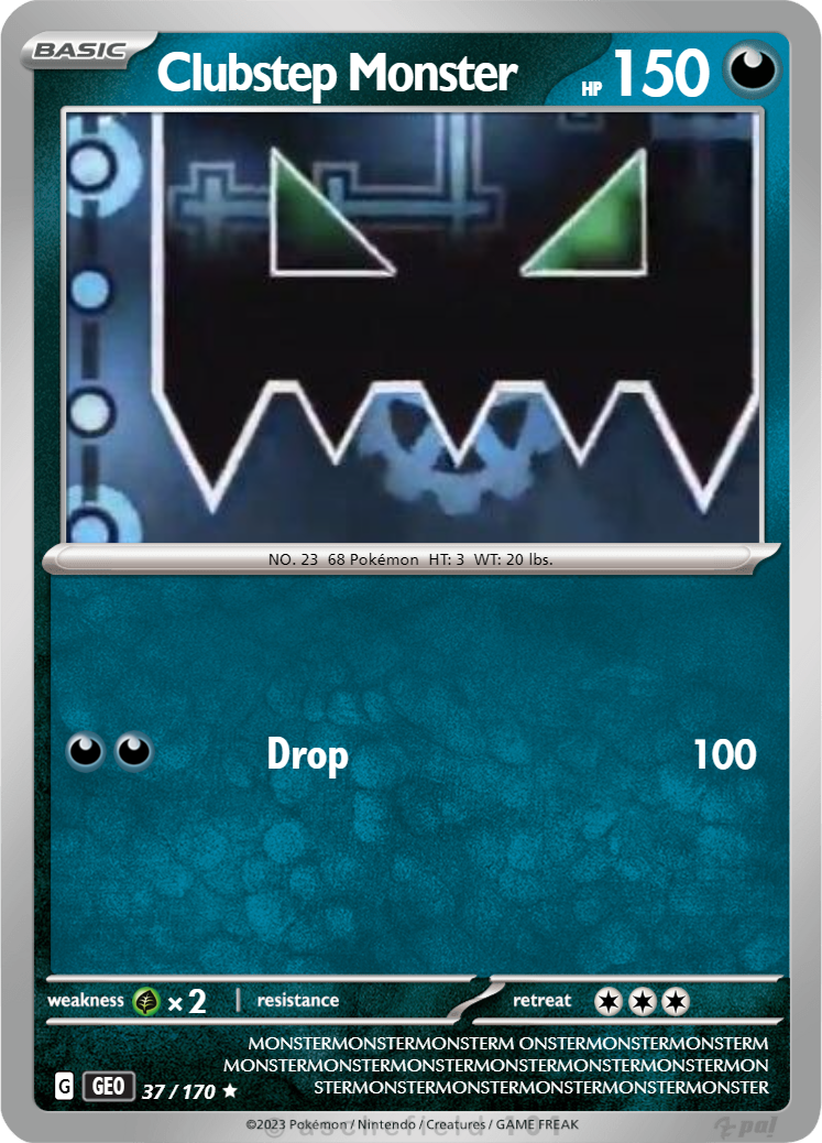 Clubstep Monster - Error_Winter | Pokécardmaker.net