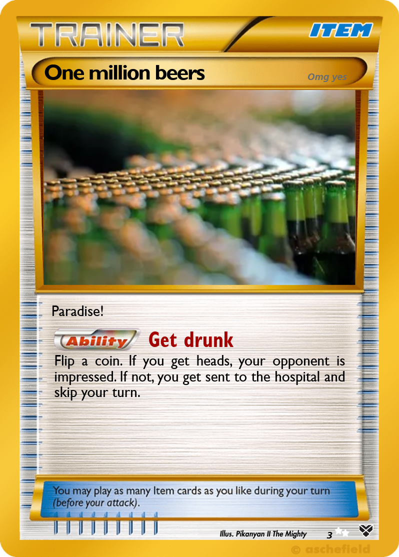 One million beers - GodFurry | Pokécardmaker.net