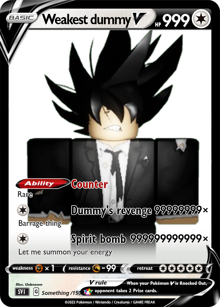 Weakest dummy - Itsrainingtacob | Pokécardmaker.net