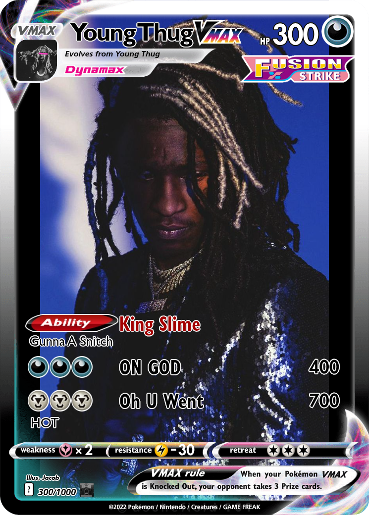 Young Thug - Jacob_777 | Pokécardmaker.net