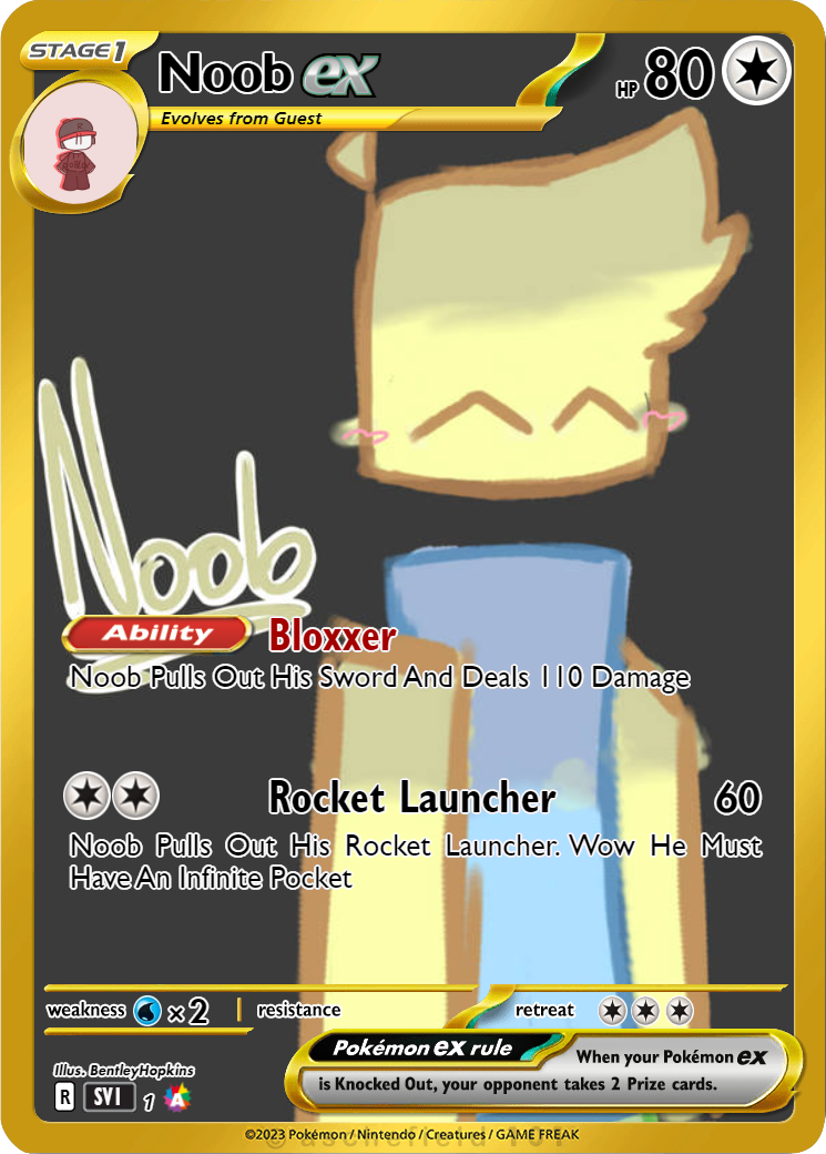 Noob - Kingbentley117 | Pokécardmaker.net