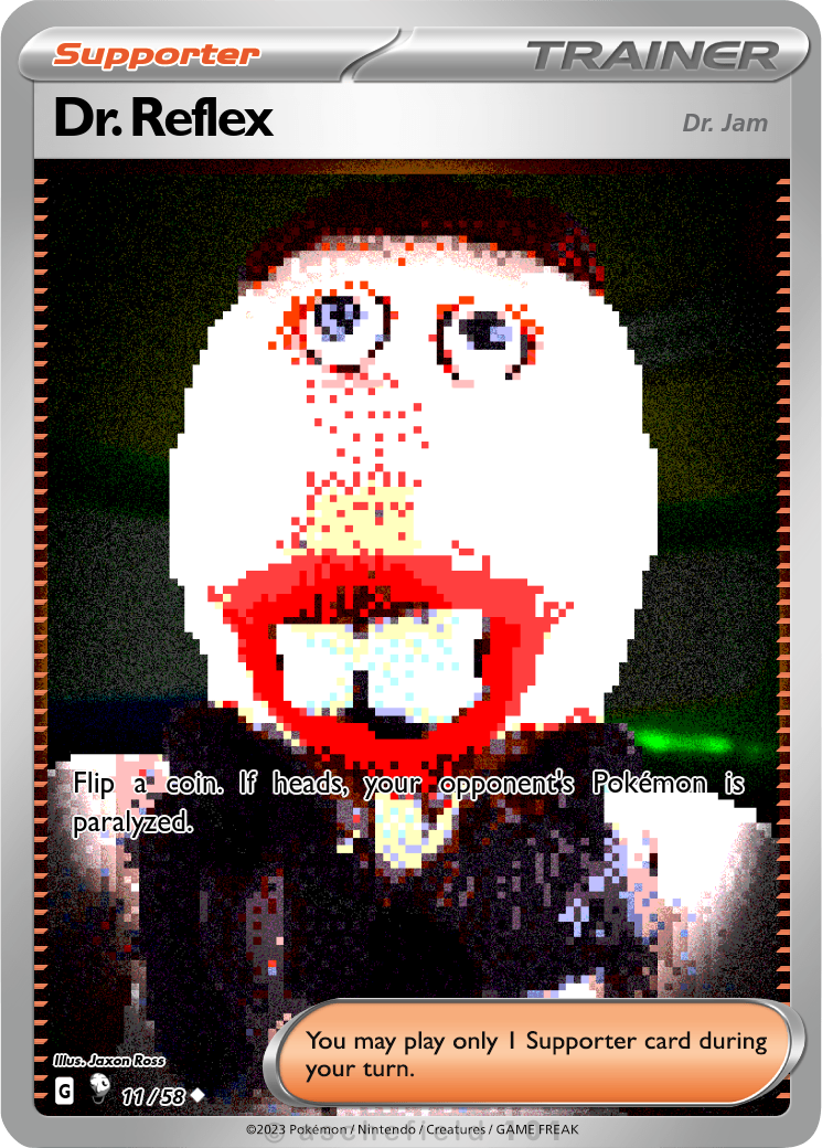 Dr. Reflex - Memeatode2 | Pokécardmaker.net