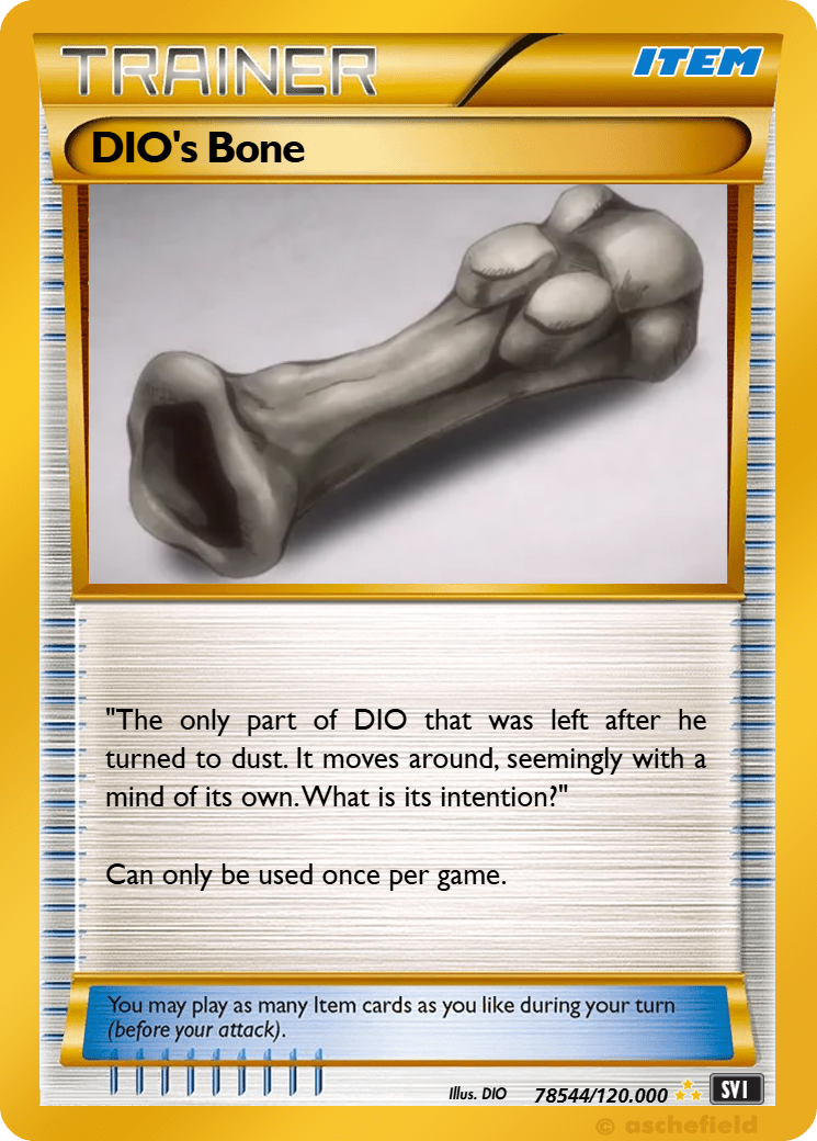 DIO's Bone - Rosalie | Pokécardmaker.net
