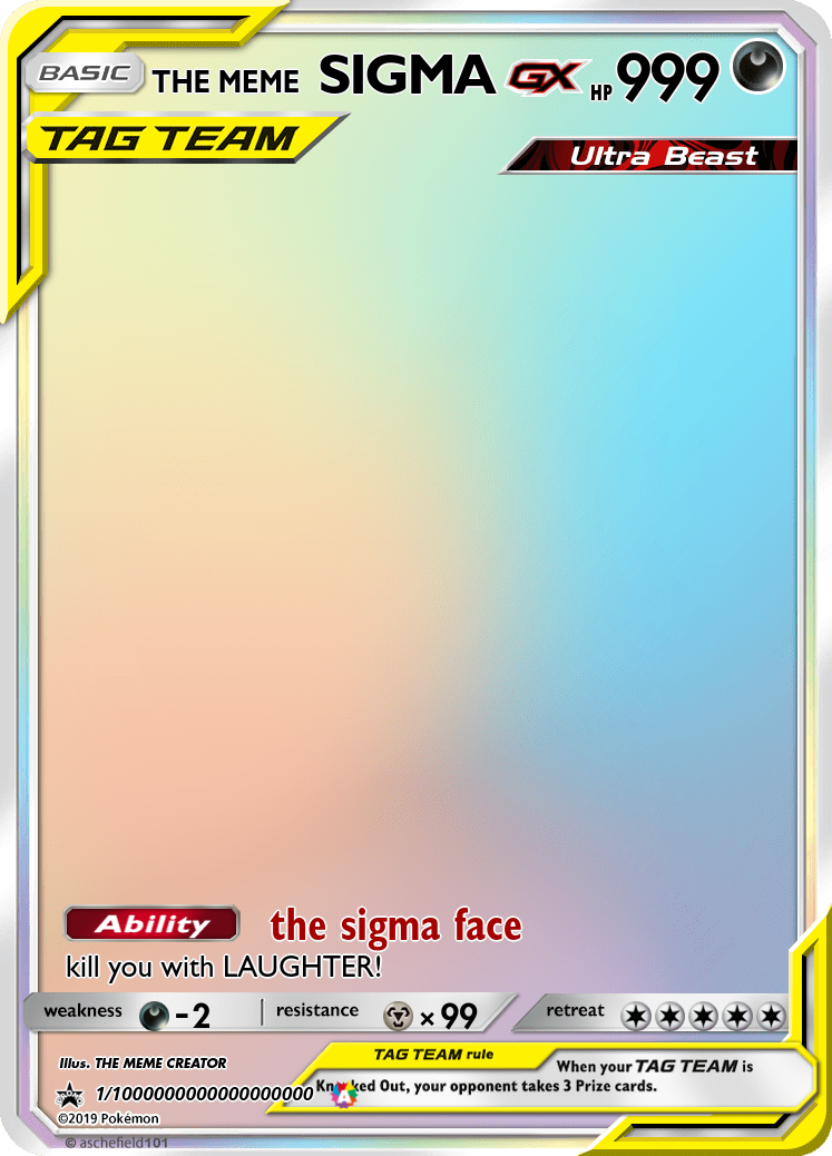 SIGMA - THE1stMEMECREATOR | Pokécardmaker.net