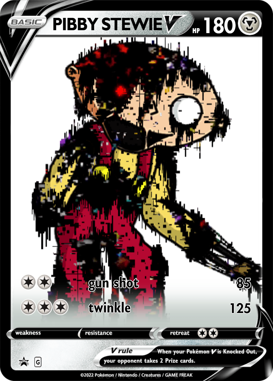 PIBBY STEWIE - Theo666 | Pokécardmaker.net