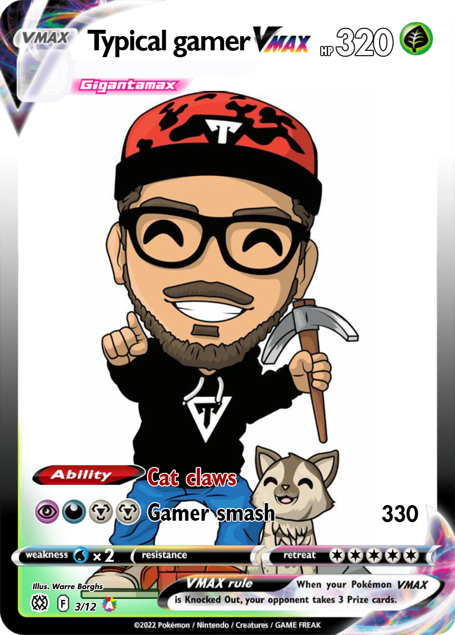 Typical gamer - WarSchkiPaRscki | Pokécardmaker.net