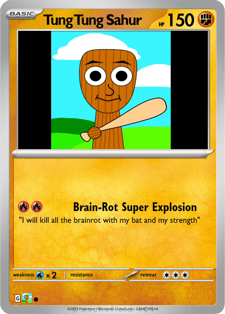 Tung Tung Sahur - chunthomas0 | Pokécardmaker.net