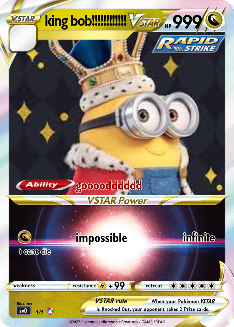 king bob!!!!!!!!!!!! - goofymonkey123456789 | Pokécardmaker.net