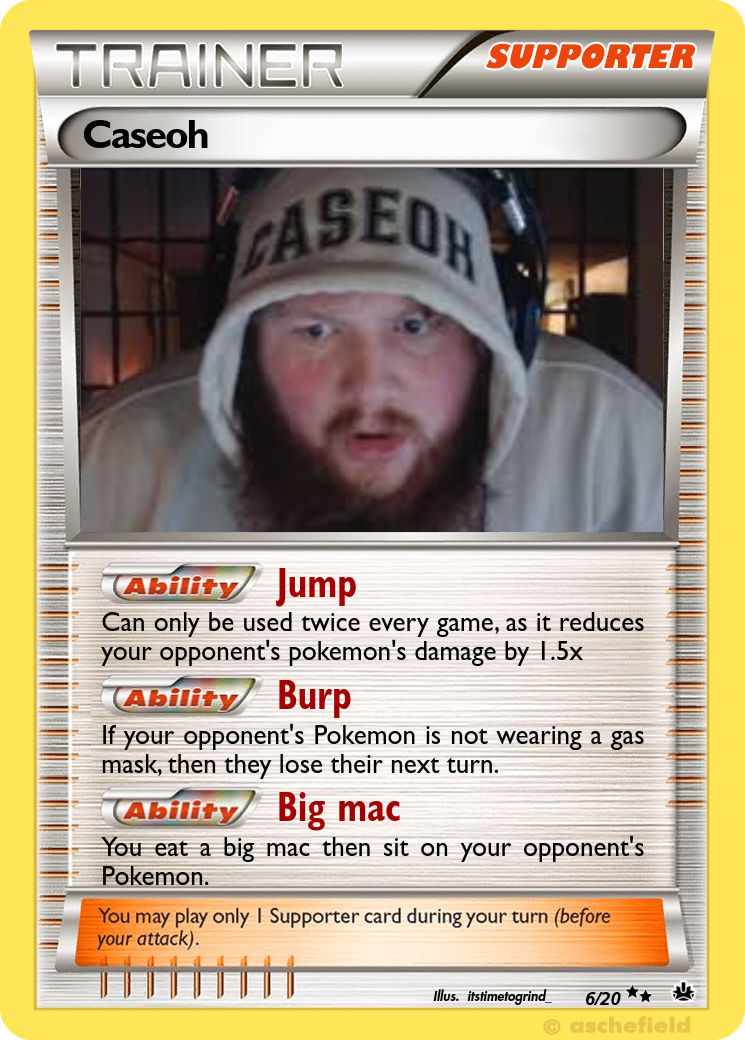 Caseoh - itstimetogrind_ | Pokécardmaker.net