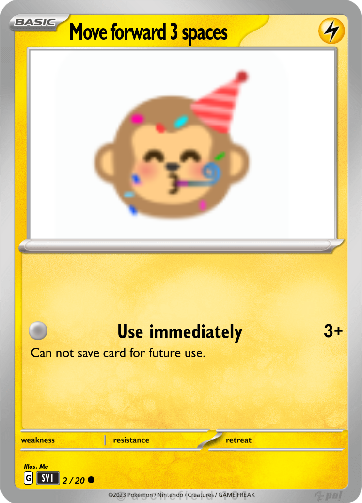 Move forward 3 spaces - lolamungs | Pokécardmaker.net