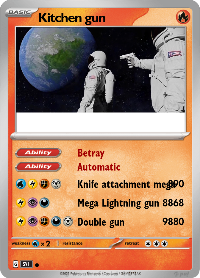 Kitchen gun - mememaster | Pokécardmaker.net