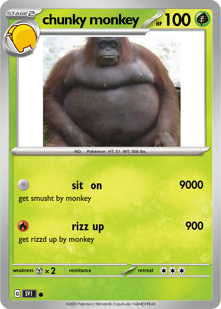chunky monkey - monkey_man11121143 | Pokécardmaker.net