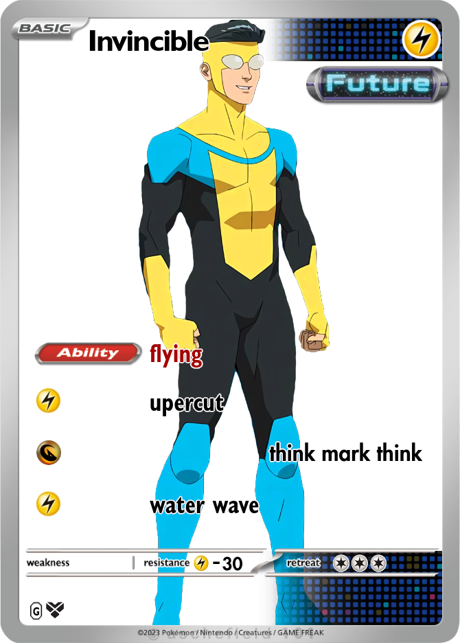 Invincible - oooooo | Pokécardmaker.net