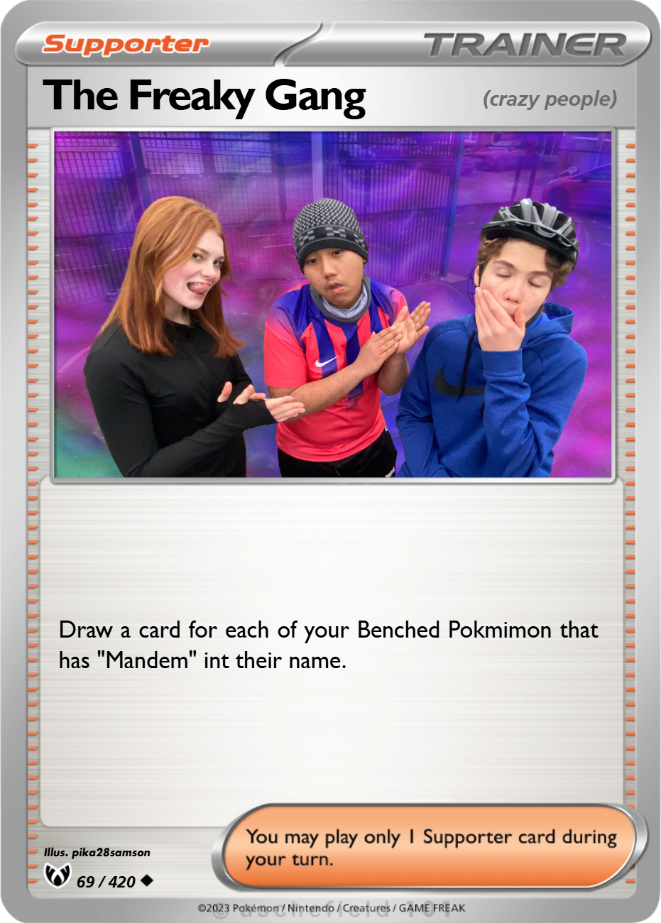 The Freaky Gang - pika28samson | Pokécardmaker.net