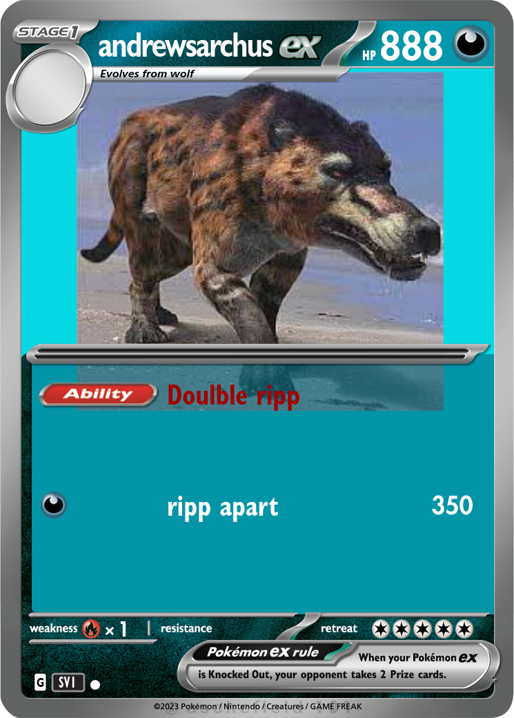 andrewsarchus - poop-head | Pokécardmaker.net