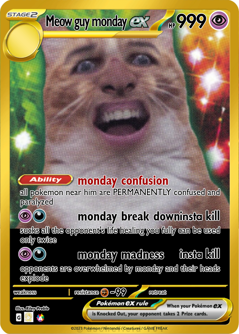 Meow guy monday - riguy | Pokécardmaker.net