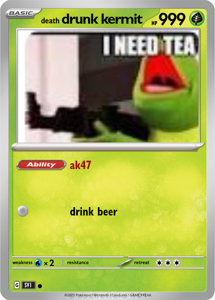 drunk kermit - rizzler55 | Pokécardmaker.net