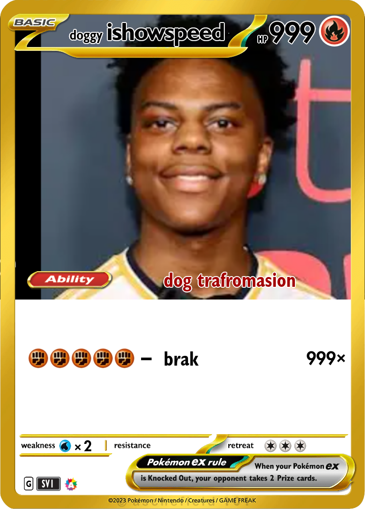 ishowspeed - rizzler55 | Pokécardmaker.net