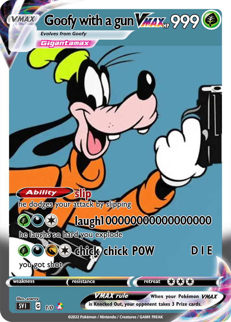 Goofy with a gun - scarvy | Pokécardmaker.net