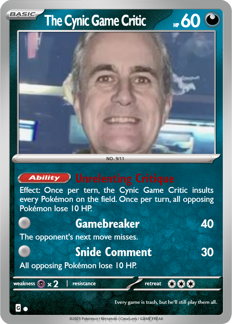 The Cynic Game Critic - smallish | Pokécardmaker.net