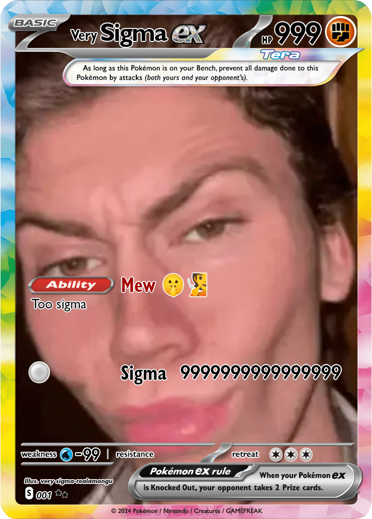 Sigma - verysigma-realamougU | Pokécardmaker.net
