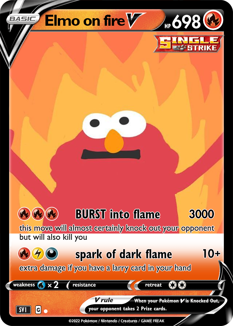Elmo on fire - worldsmostepicdude345 | Pokécardmaker.net