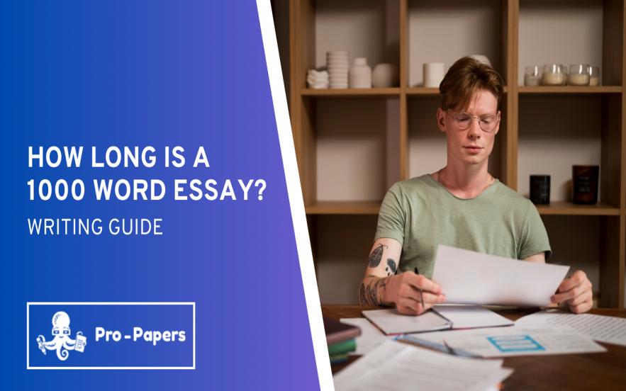 How Long Is a 1000 Word Essay? Writing Guide