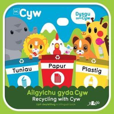 Cyfres Cyw: Ailgylchu gyda Cyw / Recycling with Cyw | Summer Reading ...