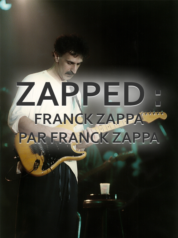 Zapped : Franck Zappa par Franck Zappa - ARTE Boutique