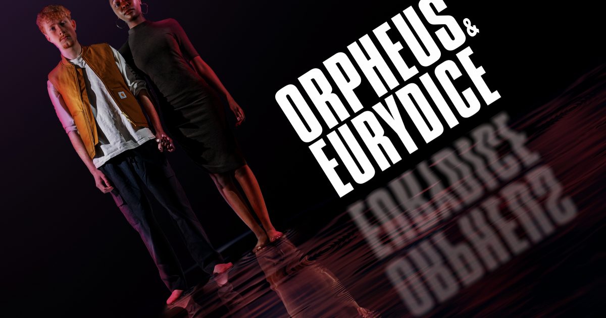 Orpheus and Eurydice - Intensives | Bristol Old Vic