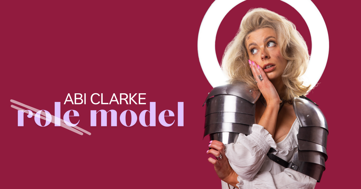 Abi Clarke: Role Model | Bristol Old Vic