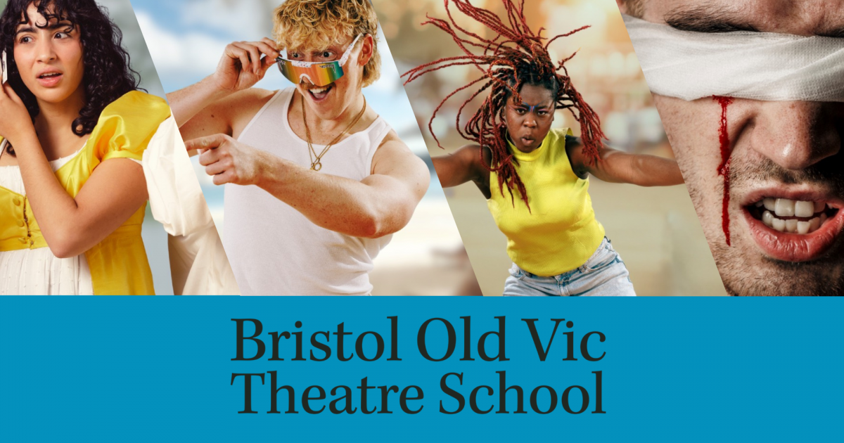 Bristol Old Vic Theatre School Presents | Bristol Old Vic