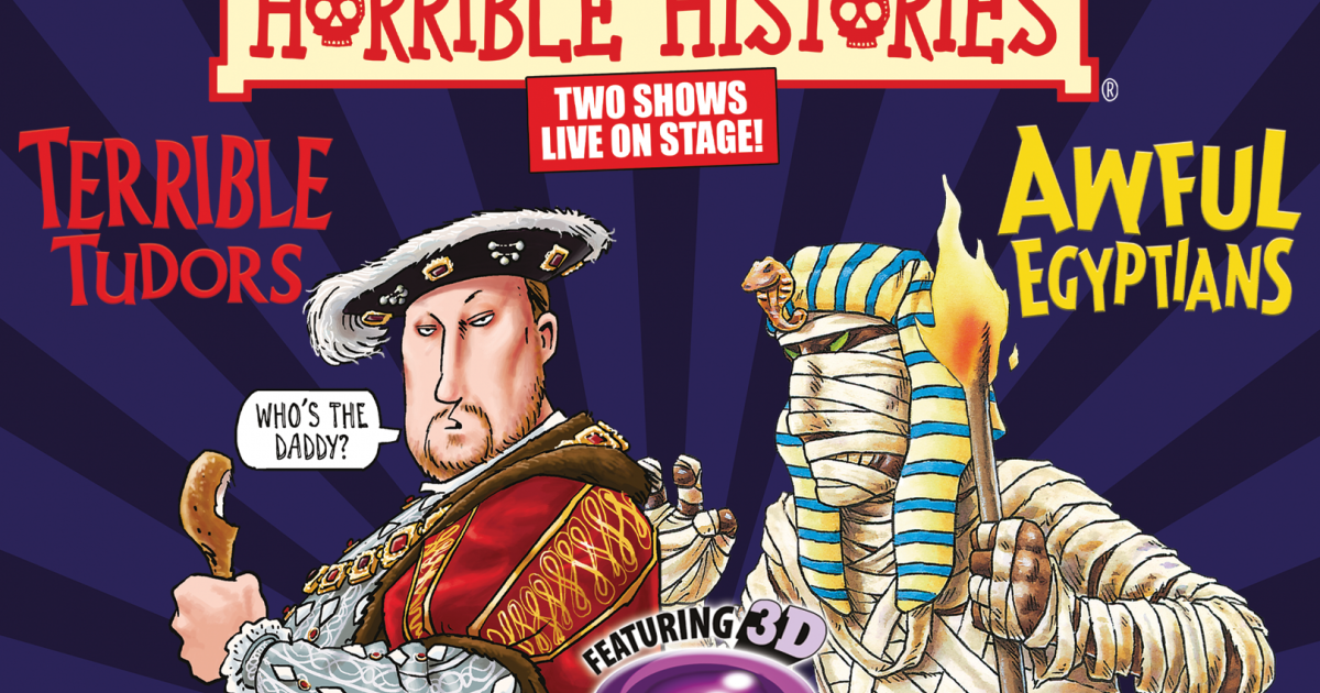 Horrible Histories: Tudors & Egyptians | Bristol Old Vic