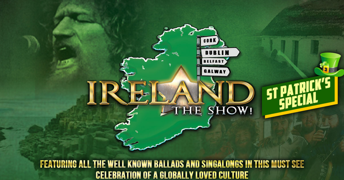 Ireland the Show | Buxton Opera House